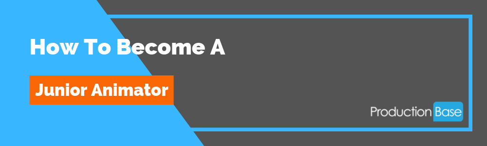 How To Become a Junior Animator | ProductionBase Community